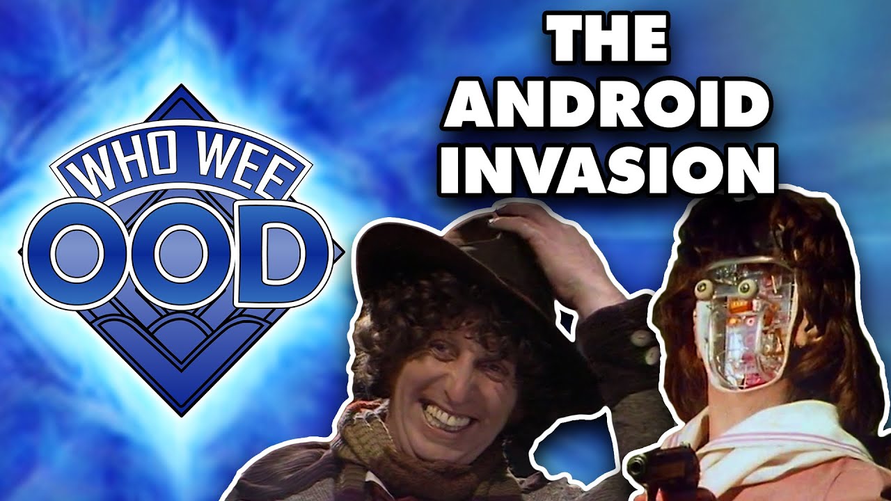 The Android Invasion - Doctor Who REVIEW - Who Wee Ood #35 - YouTube