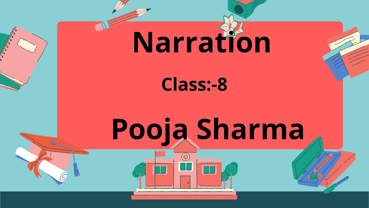 Narration, Class-8th By Pooja Sharma #SMDTKM - YouTube