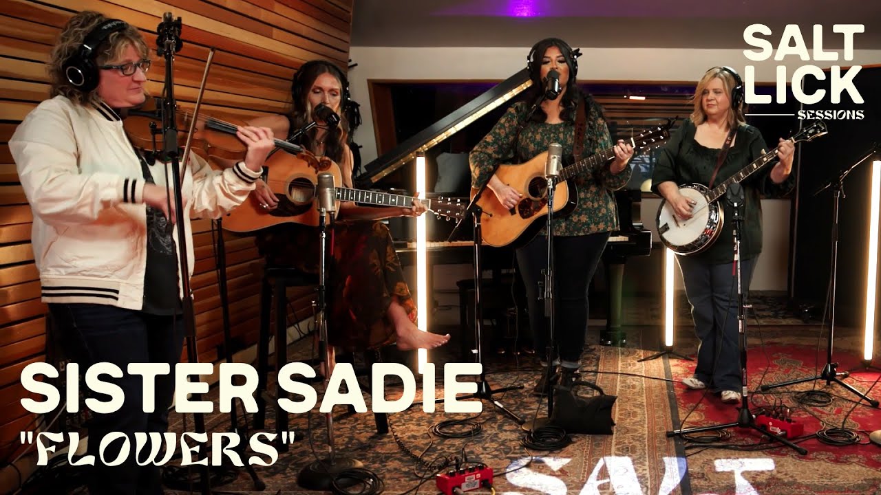 Sister Sadie covers Miley Cyrus' "Flowers" | Live Studio Performance ...