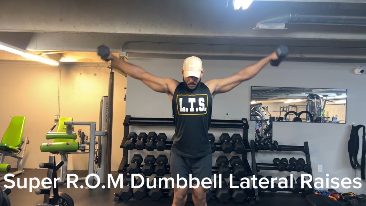 Super R.O.M Dumbbell Lateral Raises - YouTube