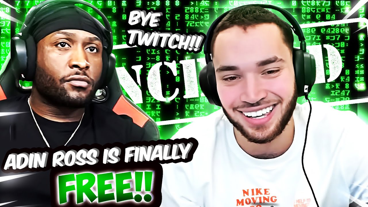 ADIN ROSS IS FINALLY FREE - YouTube