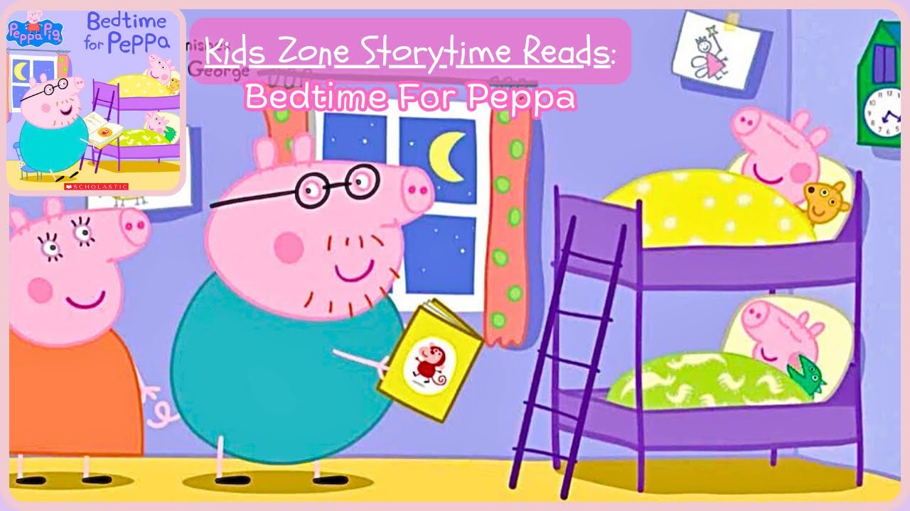 Bedtime For Peppa | Children’s Storytime Read Aloud - YouTube