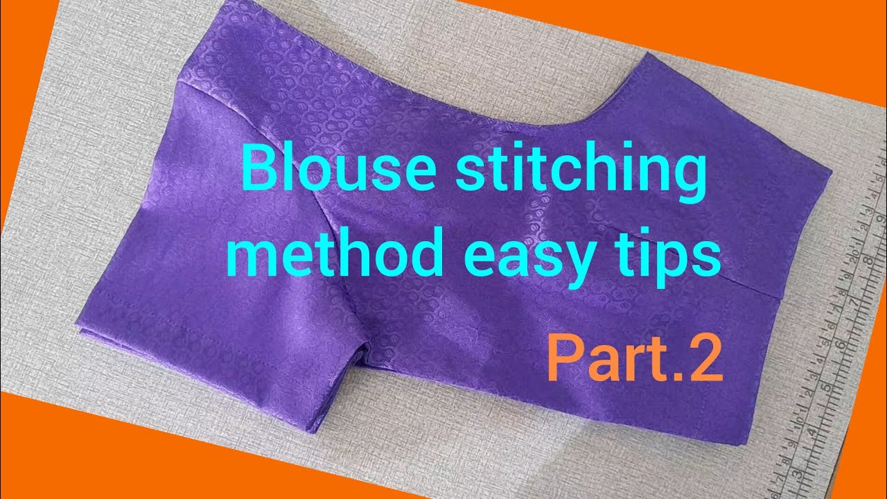 easy blouse stitching method for beginners use ful video ! part .2 ...