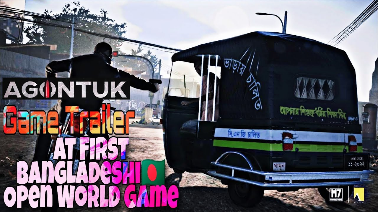 AGONTUK Game Trailer #1 || Upcoming Bangladeshi🇧🇩 First Open World Game ...