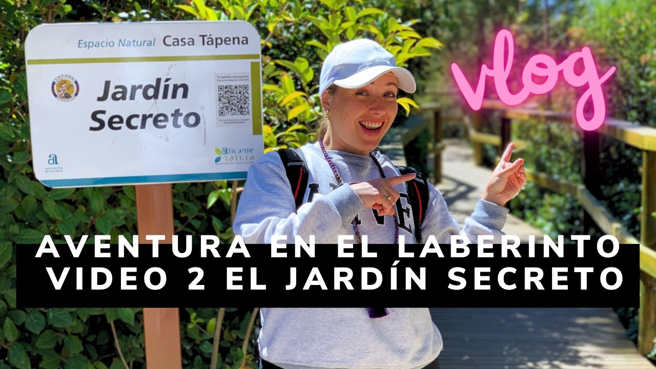 Aventura en el LABERINTO - VIDEO 2 - EL JARDÍN SECRETO - YouTube