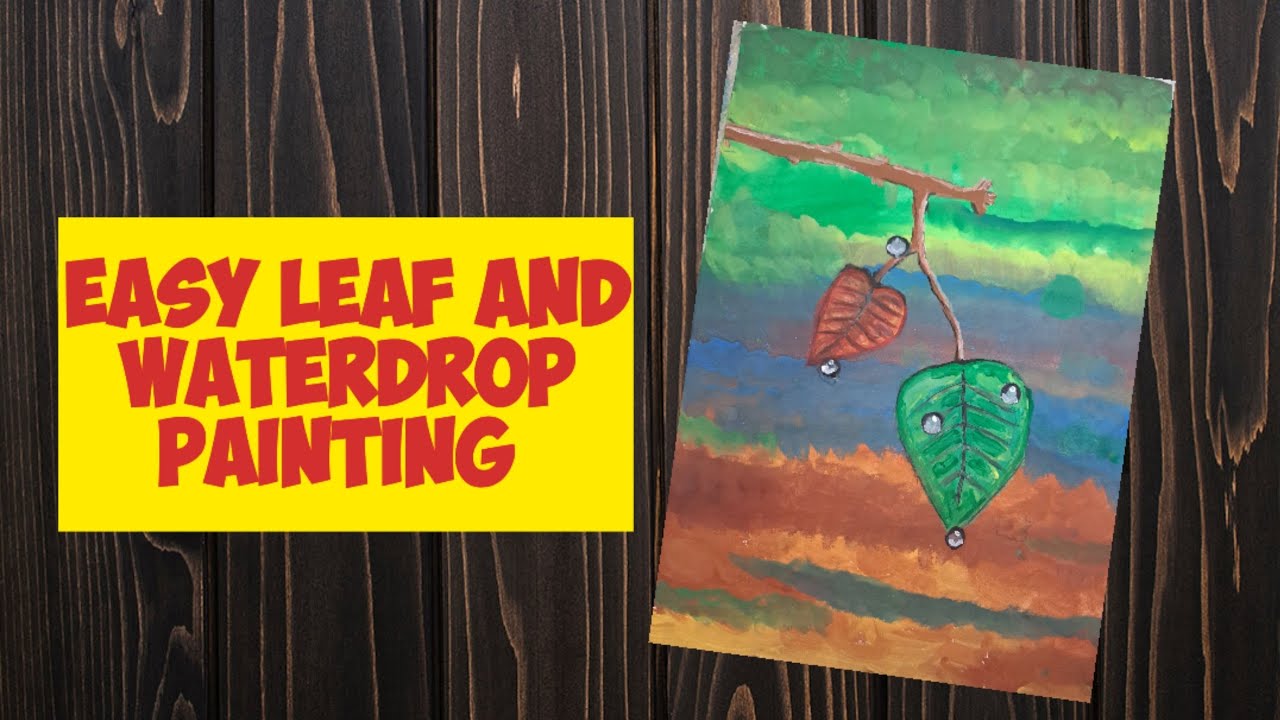 Easy acrylic painting of leaf and waterdrop - YouTube