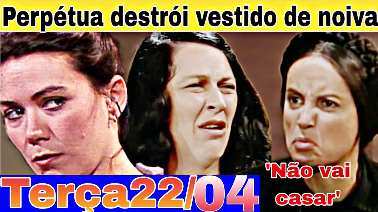 PERPERTUA FAZ PIOR MALDADE COM CINIRA! TIETA SEXTA 18 DE ABRIL COMPLETO ...