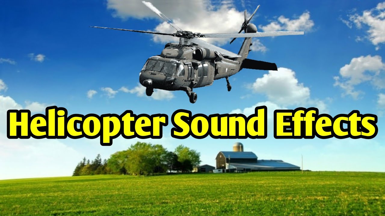 Free Helicopter Sound Effects / Helicopter flying in the sky / Flying ...