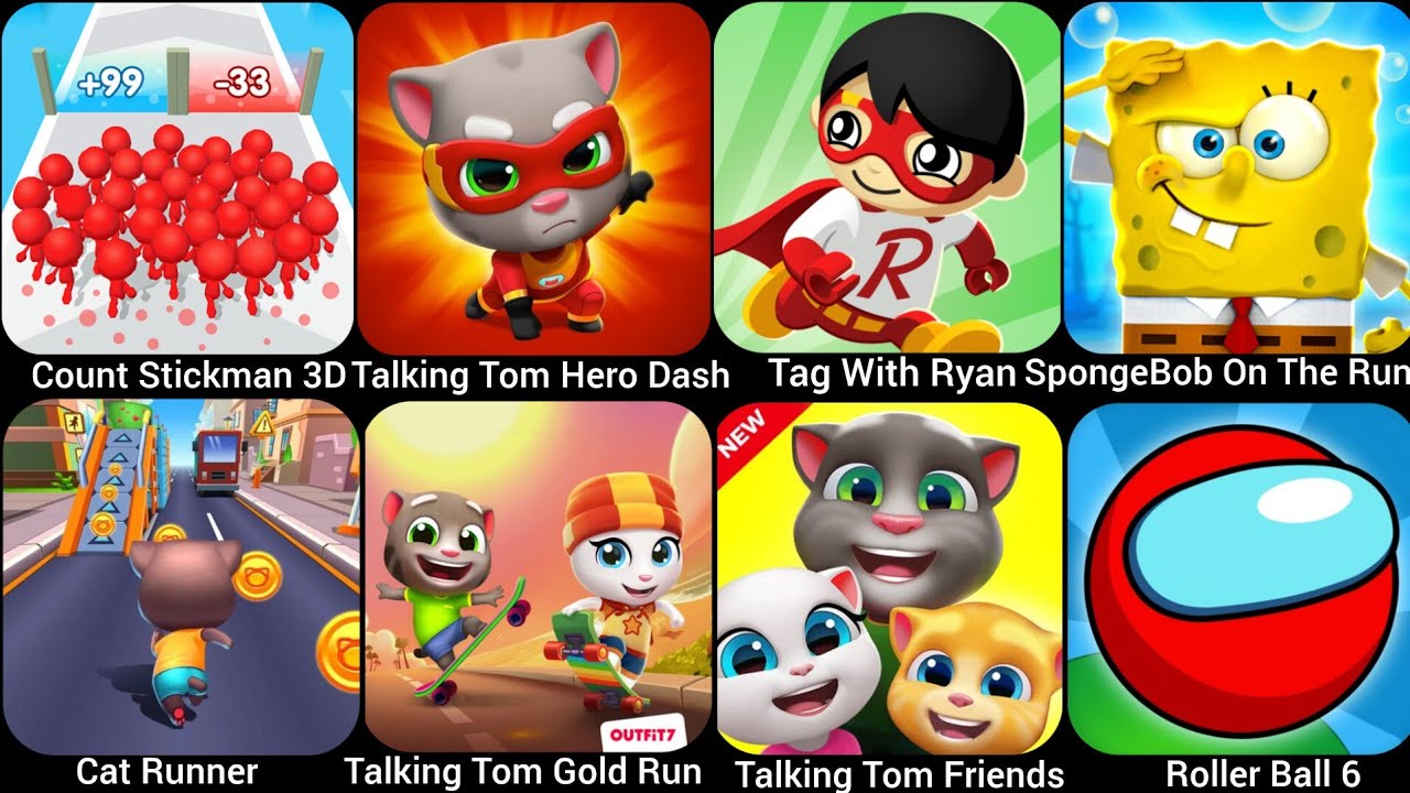 Count Stickman 3D,Talking Tom Hero Dash,Tag With Ryan,SpongeBob On The ...