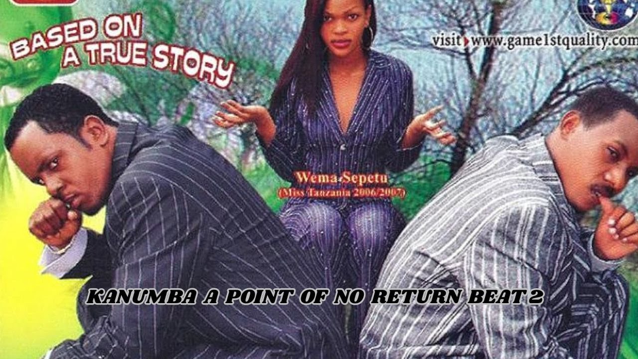 Kanumba a point of no return beat 2 - YouTube