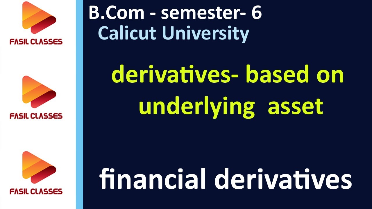 DER- lecture 6- classification of derivatives - on the basis of ...