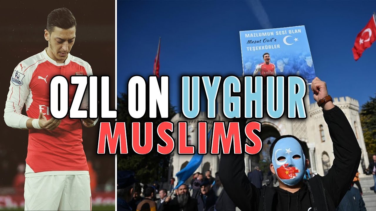 Why MESUT OZIL Defended China's Uyghur Muslims? - YouTube