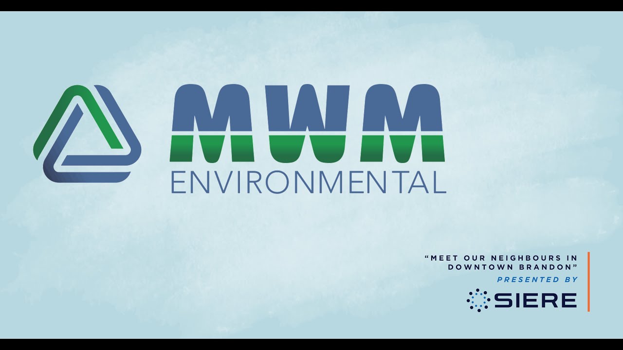 Meet Our Neighbours in Downtown Brandon: MWM Environmental - YouTube