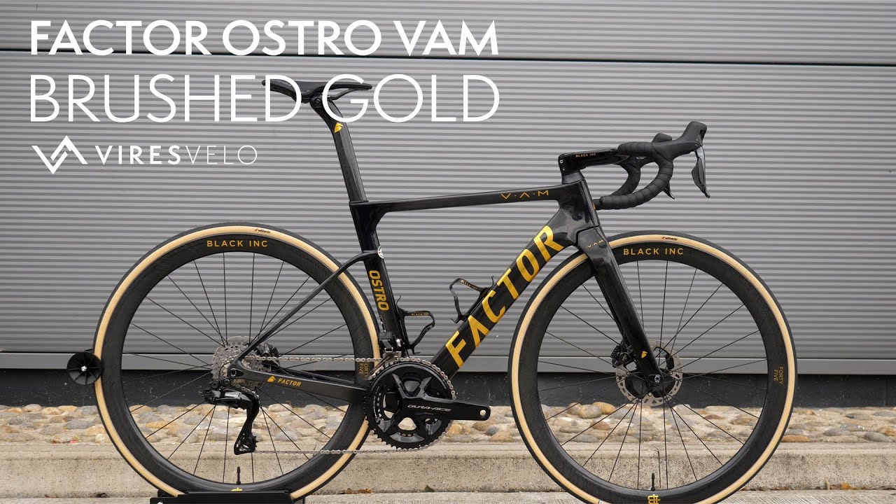 Factor OSTRO Vam Brushed Gold - YouTube