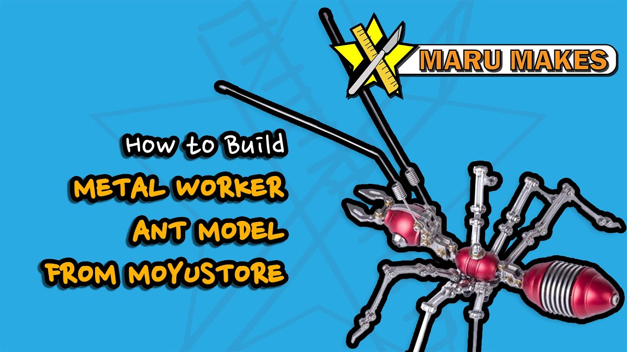 How to Build the Metal Worker Ant Model - YouTube