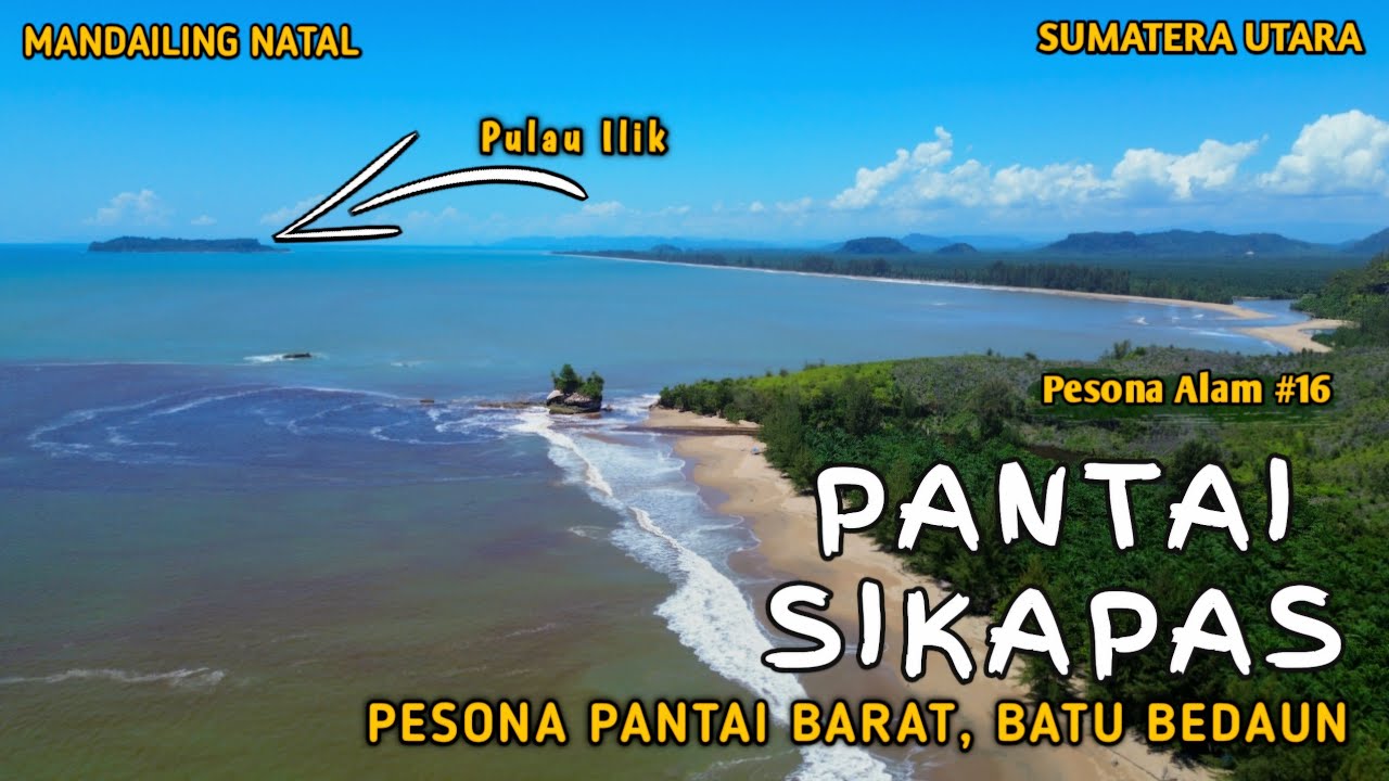 PANTAI BARAT NATAL ‼️ Pesona Pantai Batu Bedaun Sikapas Mandailing ...