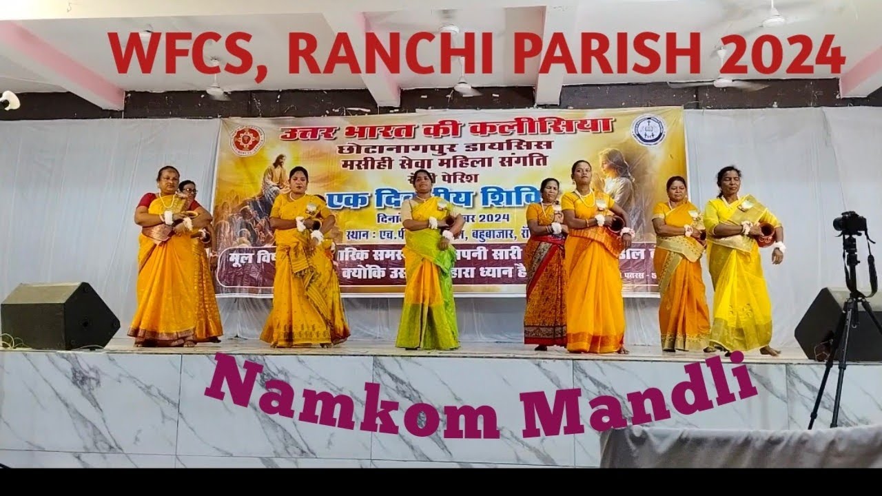 WFCS, RANCHI PARISH 2024 ll Namkom Mandli ll - YouTube