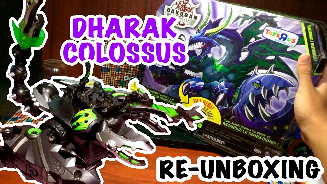 DHARAK COLOSSUS REUNBOXING | Bakugan Planet - YouTube