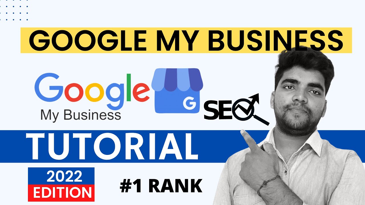 Google MY Business | Tutorial 2022 | google my business Ranking ...