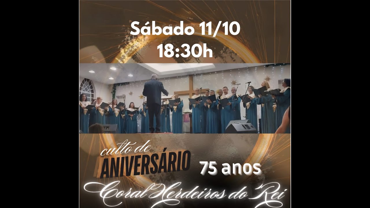 IMR AO VIVO - ANIVERSÁRIO DO CORAL HERDEIROS DO REI 18:30H | 11/10/25 ...