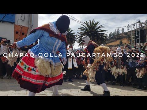 QHAPAQ QOLLA DE PAUCARTAMBO 2022 - VIRGEN DEL CARMEN - YouTube