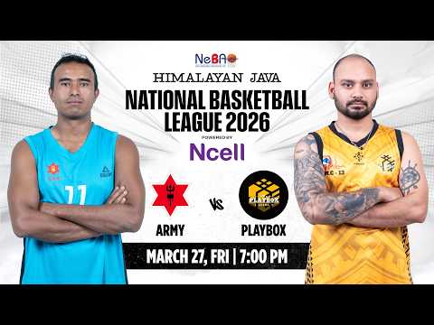 ARMY VS PLAYBOX || MATCH - 36 || HIMALAYAN JAVA NATIONAL BASKETBALL LEAGUE 2026 ||