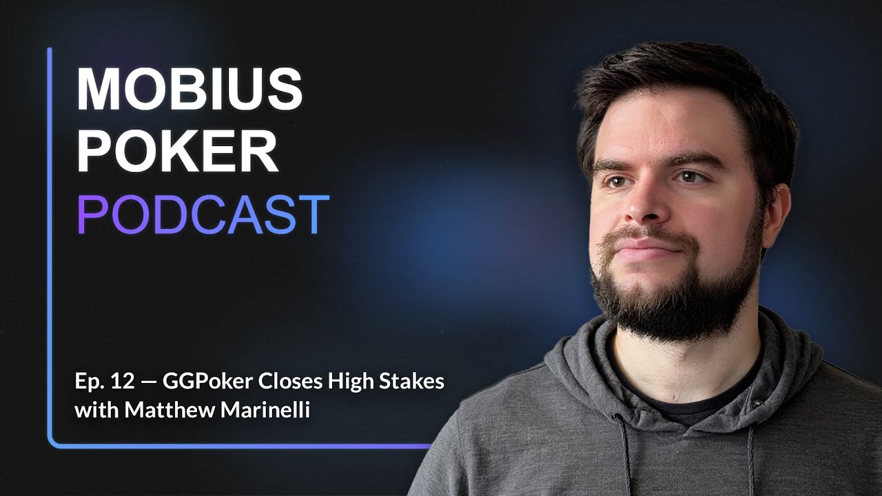 Podcast Ep. 12 - GGPoker Closes High Stakes, with Matt Marinelli - YouTube