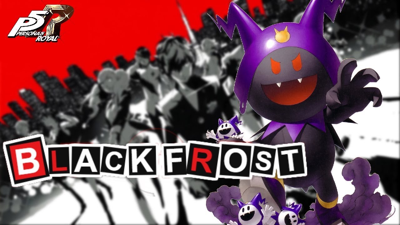 Persona 5 Royal Builds | Black Frost - YouTube