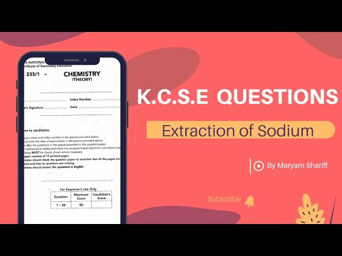 Extraction of Sodium Form 4 I KCSE 2017 & 2005 Questions - YouTube