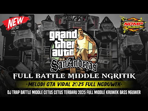 DJ TRAP MELODI GTA SANANDREAS x MELODI NULUP ‼️ MIDDLE KRUWEK FULL BASS || NDMP MUSIC