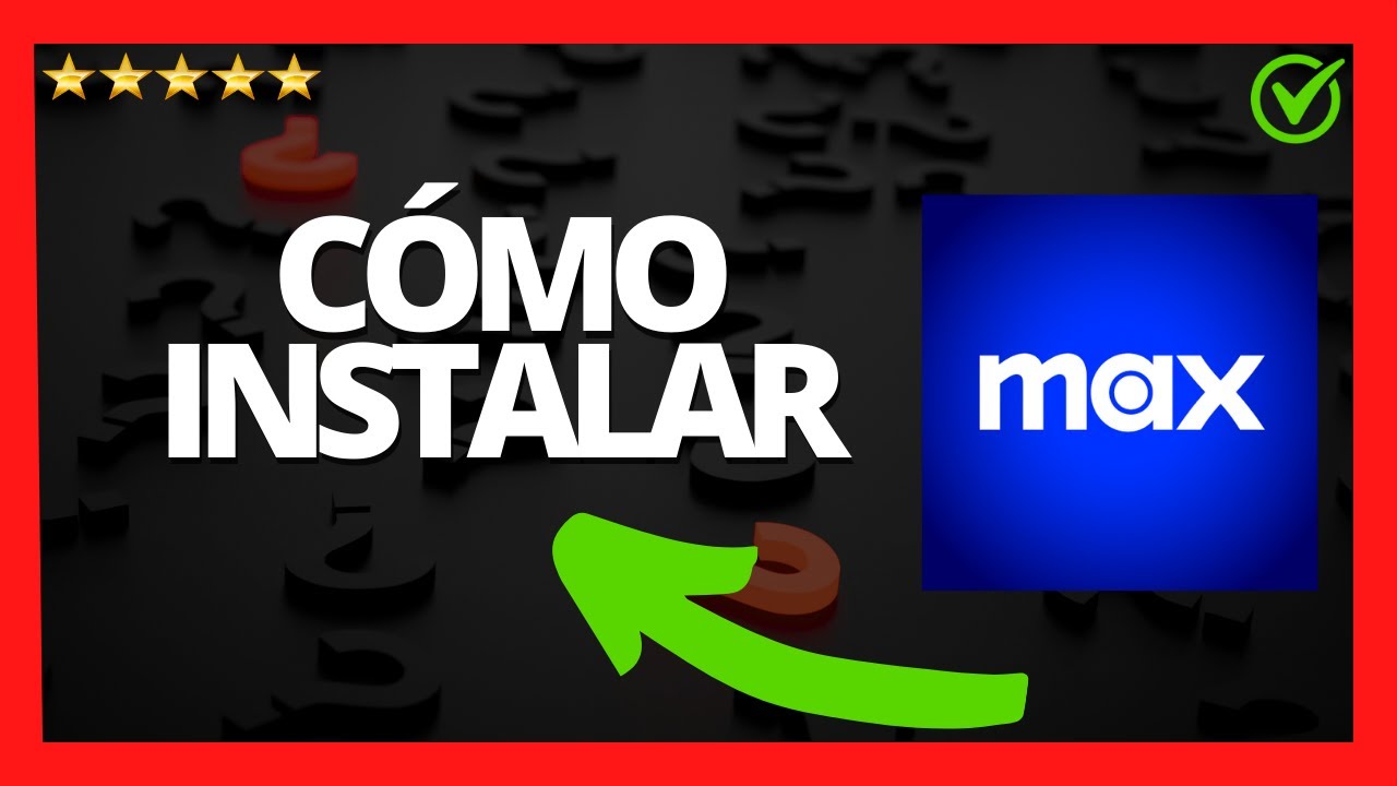 🥇 Cómo Instalar MAX en mi Celular, Smart TV y PC 🔴 - YouTube