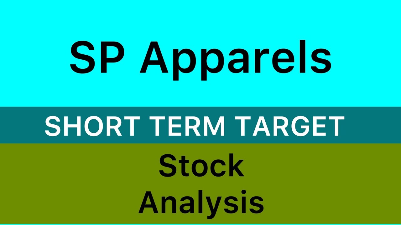 SP APPARELS STOCK TARGET 🚘 SP APPARELS STOCK NEWS | SP APPARELS ...