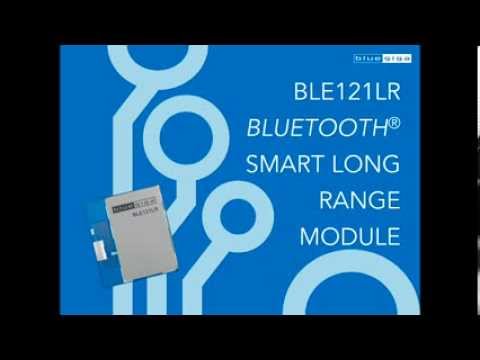 Bluegiga - BLE121LR Bluetooth Smart Long Range Module - YouTube