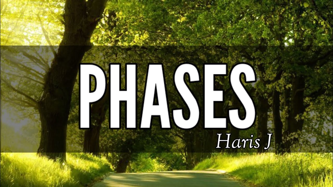 Haris J - Phases (Lirik) - YouTube