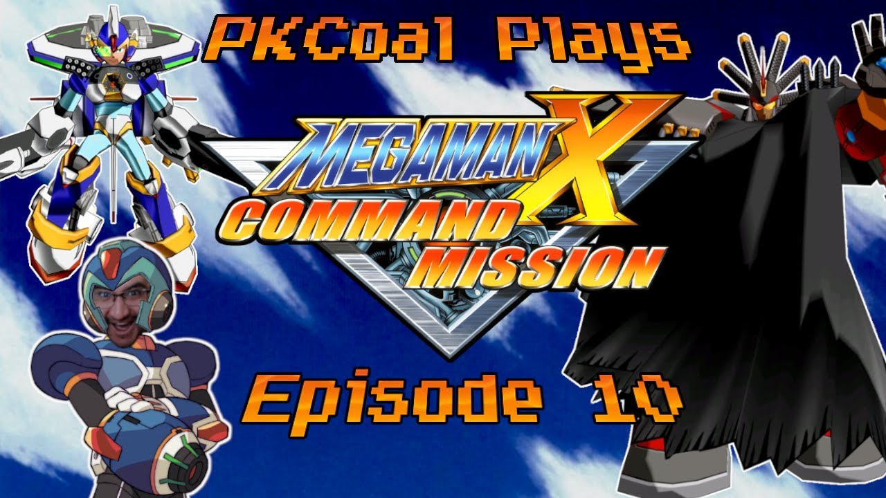 Mega Man X: Command Mission - Episode 10 - When Giants Duel - YouTube
