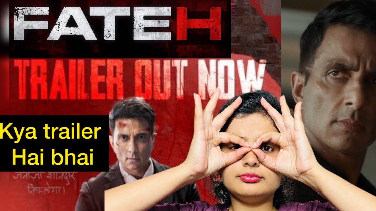 Fateh trailer review || sonu sood || jasmine aneja #fateh - YouTube