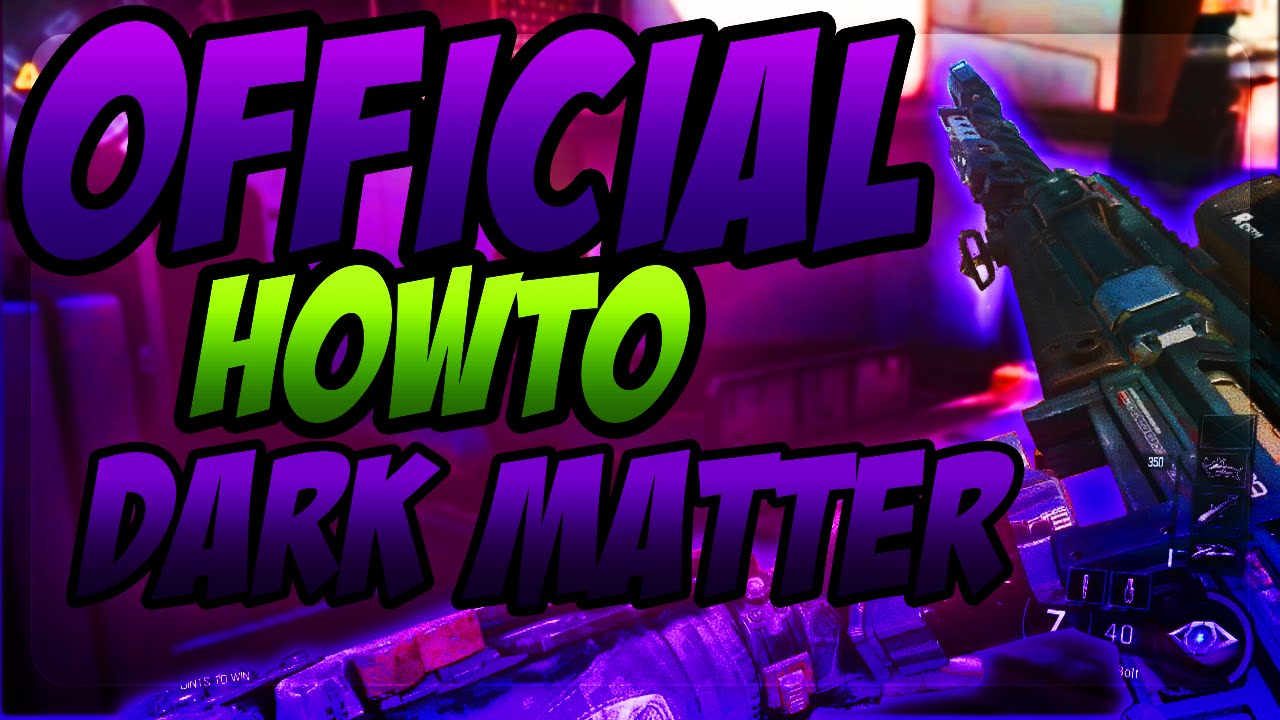Black Ops 3 - "DARK MATTER CAMO" - HOW TO GET DARK MATTER CAMO - BETTER ...