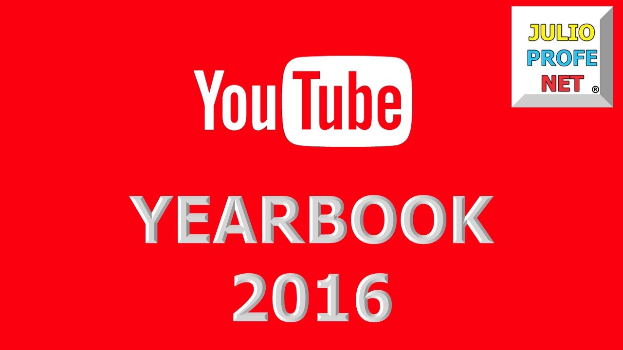 YOUTUBE #YEARBOOK 2016 - YouTube