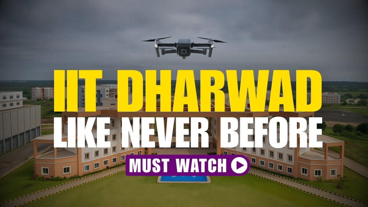 IIT Dharwad Like Never Before – Stunning Aerial View! | Must Watch ...