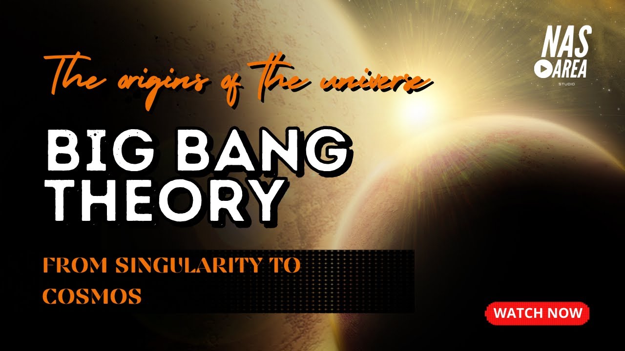 The Origins of the Universe: Understanding the Big Bang Theory - YouTube
