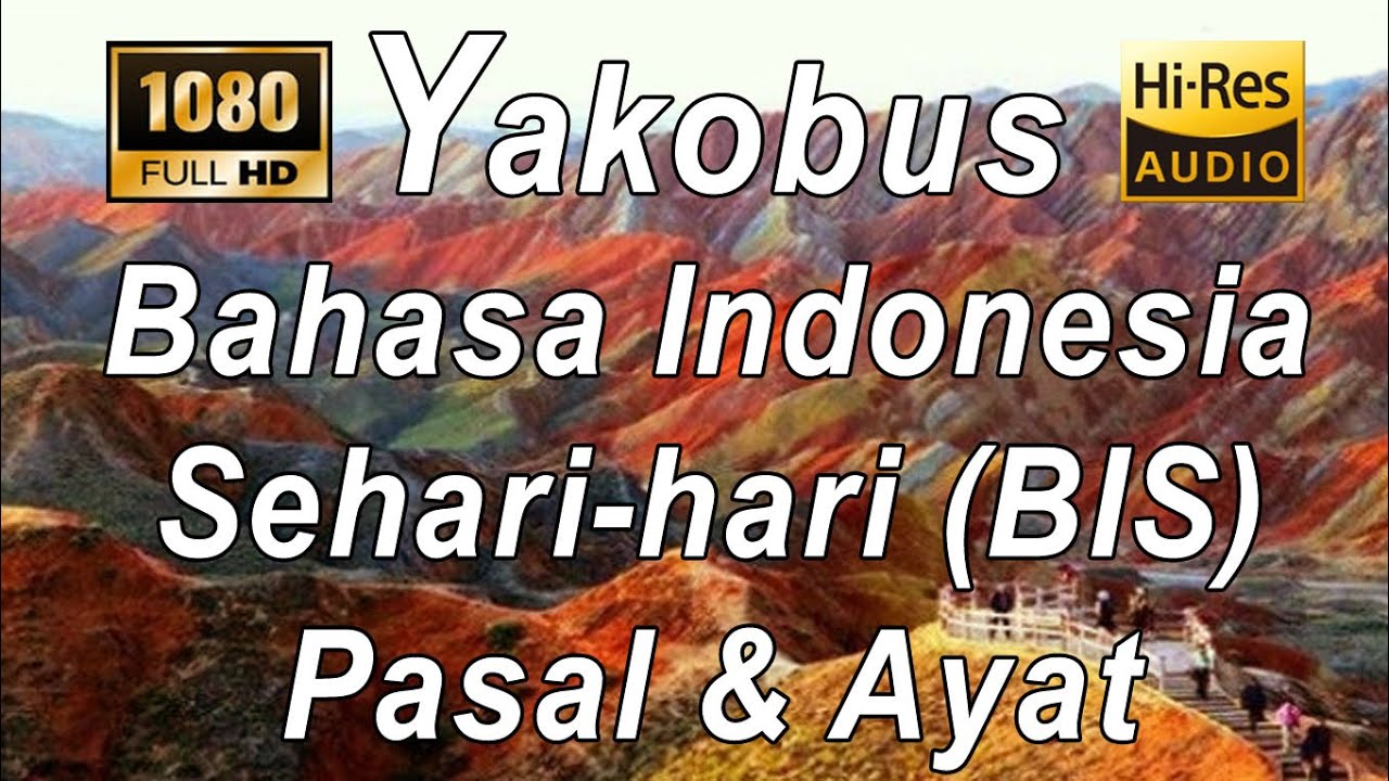 Alkitab Suara | Yakobus (BIS) | Bahasa Indonesia sehari-hari Full HD ...