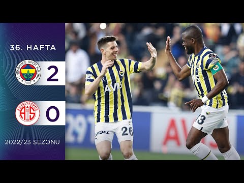 Fenerbahçe (2-0) FTA Antalyaspor | 36. Hafta - 2022/23