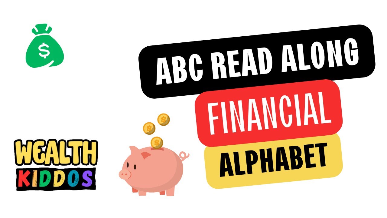 ABC for Kids: Money Alphabet Read Along | Financial Literacy for Kids ...