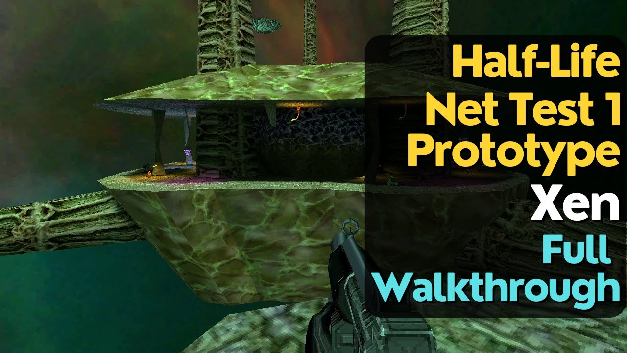 Half-Life Net Test 1 prototype - Xen (the chapter) walkthrough - YouTube