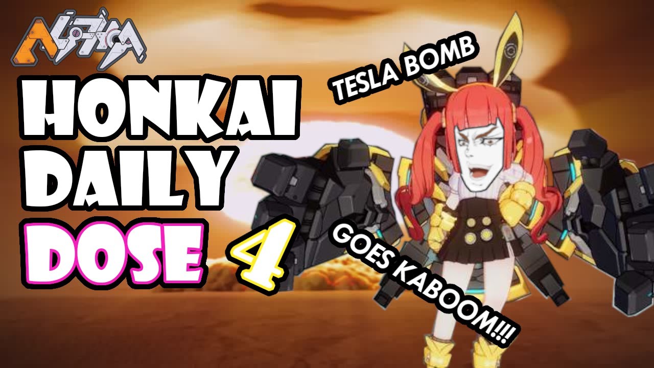 HONKAI DAILY- TESLA BOMB - YouTube