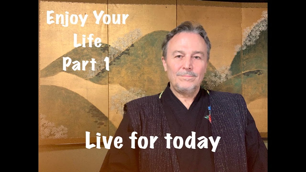 Enjoy Life 1 Live for today - YouTube