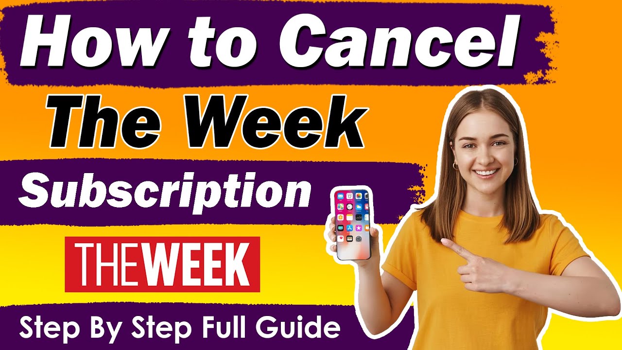 How To Cancel The Week Subscription Online - Unsubscribe the week [ New ...
