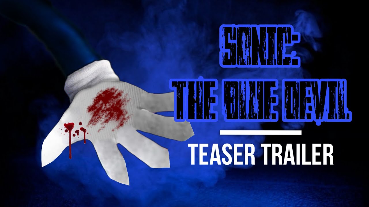 Sonic: The Blue Devil | Teaser Trailer (Sonic Horror Parody Movie Trailer) - YouTube