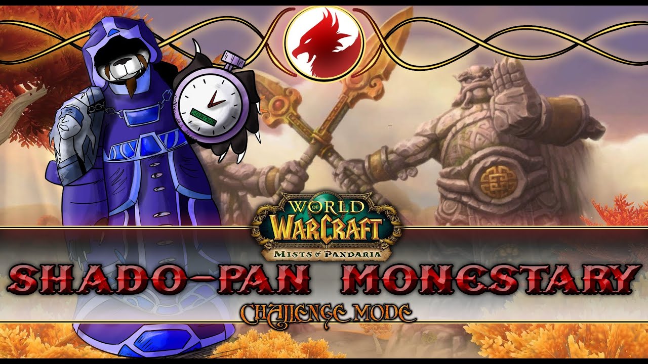 Warcraft: Challenge Modes - Shado-Pan Monastery Gold Run - YouTube