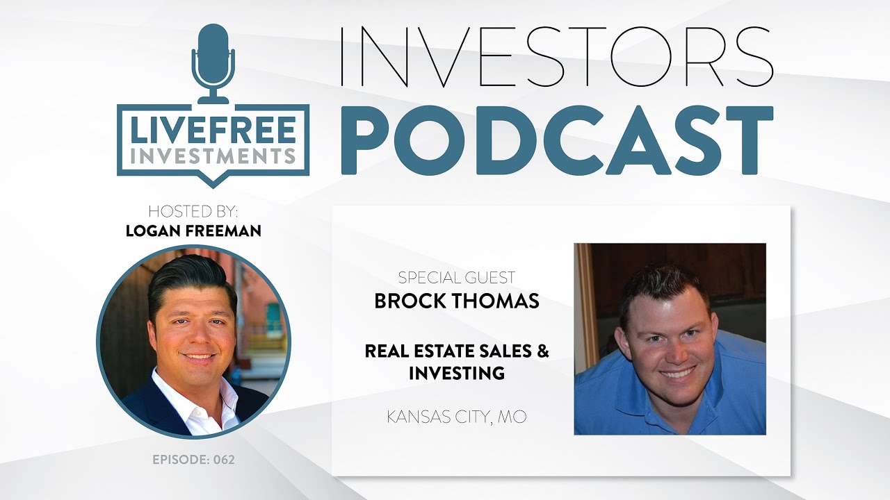 The LiveFree Investors Podcast - Episode 62 - Brock Thomas - YouTube
